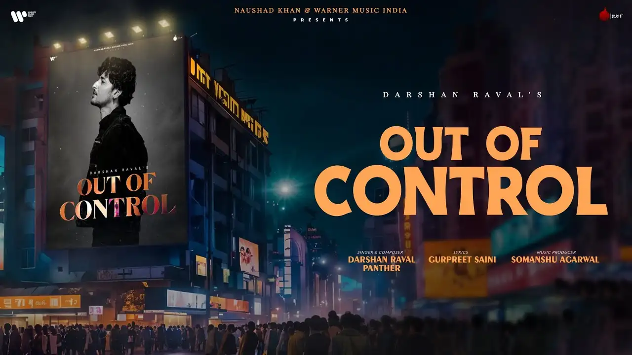 Out Of Control Lyrics - Darshan Raval & Panther 2024